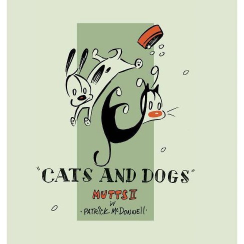 Cats And Dogs - (mutts) By Patrick Mcdonnell (paperback) : Target
