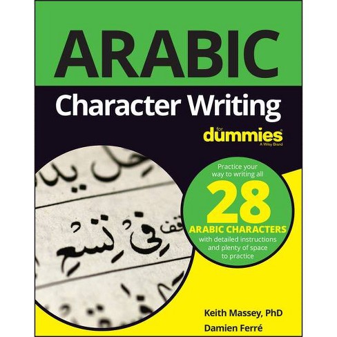 Arabic Character Writing For Dummies - By Keith Massey & Damien Ferré ...