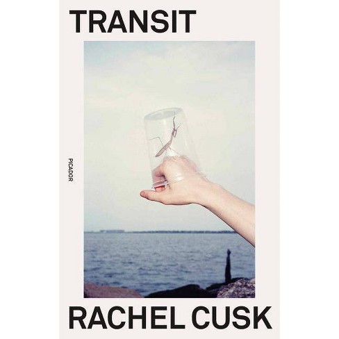 Transit - (outline Trilogy) By Rachel Cusk (paperback) : Target