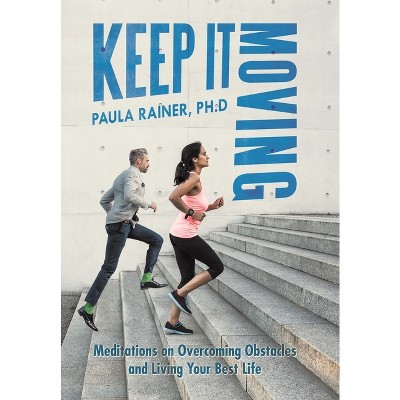 Keep Moving - By Maggie Smith (hardcover) : Target