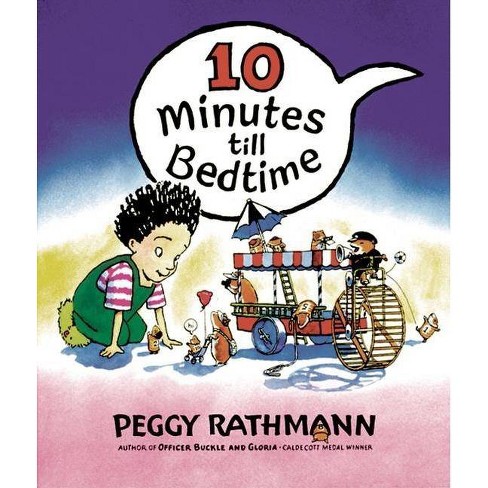 10 Minutes Till Bedtime - By Peggy Rathmann (board Book) : Target