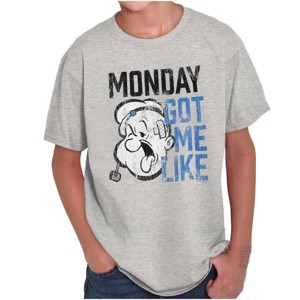 Funny Monday Got Me Like Popeye Mood Crewneck T Shirts Boy Girl ...