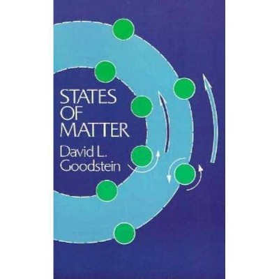 States Of Matter - (dover Books On Physics) Annotated By David L ...