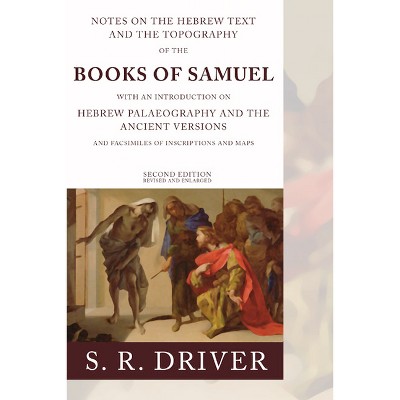 Notes On The Hebrew Text Of Samuel - By Samuel R Driver (paperback ...
