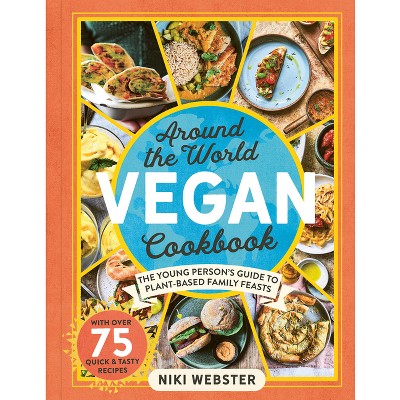 Around the World Vegan Cookbook - by Niki Webster (Hardcover) : Target