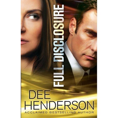 Full Disclosure - By Dee Henderson (paperback) : Target