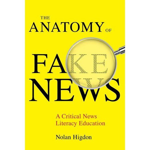 The Anatomy Of Fake News - By Nolan Higdon (paperback) : Target