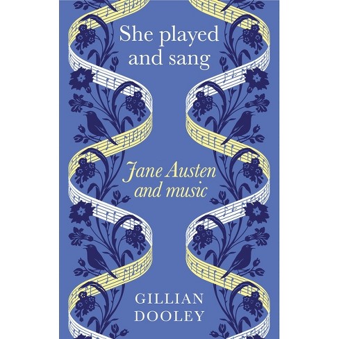 She Played And Sang - By Gillian Dooley (hardcover) : Target