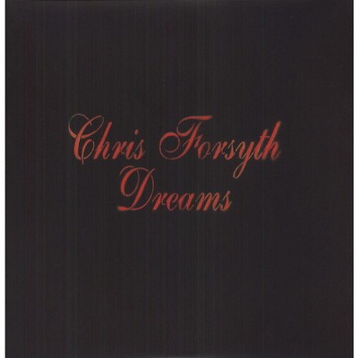 Chris Forsyth - Dreams (Vinyl) : Target