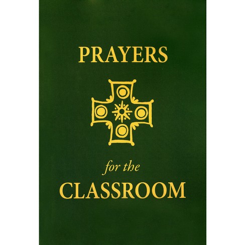Prayers For The Classroom - By Philip A Verhalen (paperback) : Target