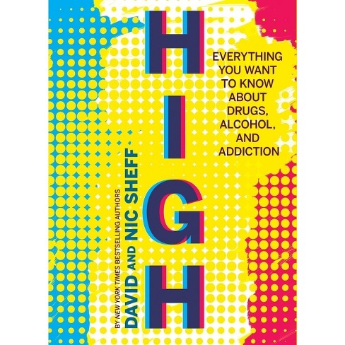 High - By David Sheff & Nic Sheff (paperback) : Target