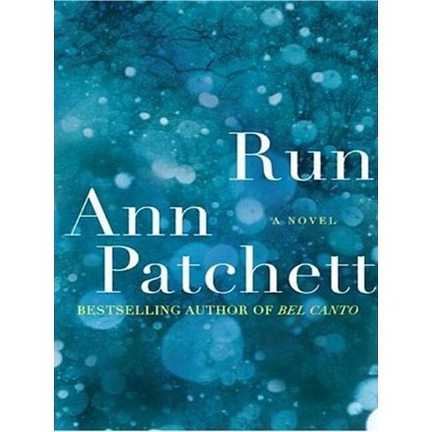 Run - By Ann Patchett (paperback) : Target