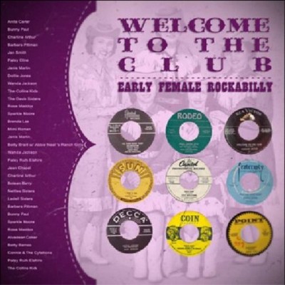 Various Artists - Welcome To The Club: Early Female Rockabilly (CD ...