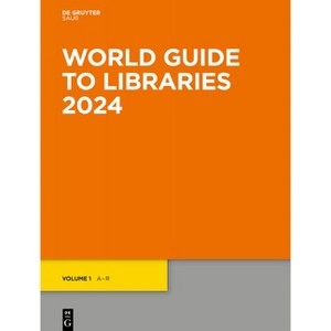 World Guide to Libraries 2024 - by Nocontributor (Hardcover) : Target