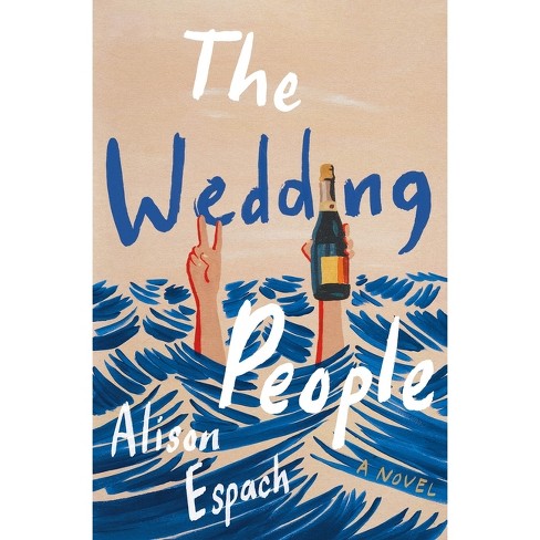 The Wedding People - By Alison Espach (hardcover) : Target