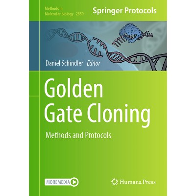 Golden Gate Cloning - (Methods in Molecular Biology) by Daniel ...