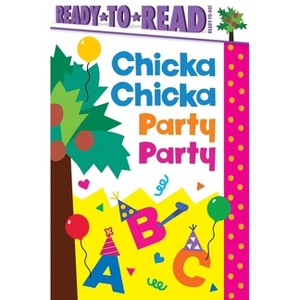 Chicka Chicka Party Party - (Chicka Chicka Book) by Blake Marsden : Target