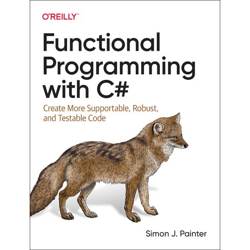 Functional Programming With C# - By Simon J Painter (paperback) : Target