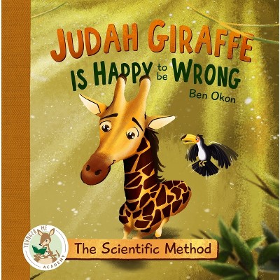 Judah Giraffe Is Happy To Be Wrong - By Ben Okon (hardcover) : Target