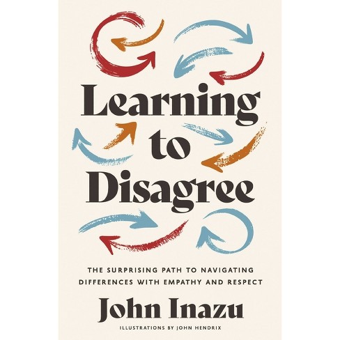 Learning To Disagree - By John Inazu (hardcover) : Target