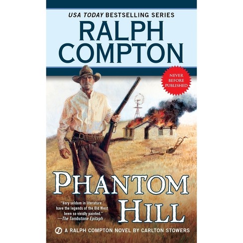 Ralph Compton Phantom Hill - (ralph Compton Western) By Carlton Stowers ...