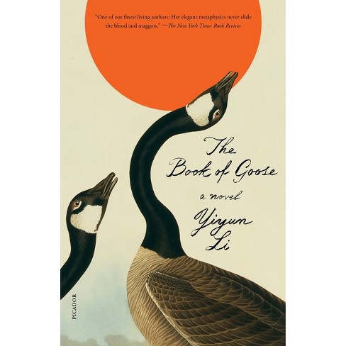 The Book Of Goose - By Yiyun Li (paperback) : Target