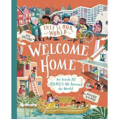 This Is Our World: Welcome Home - By Tracey Turner (hardcover) : Target