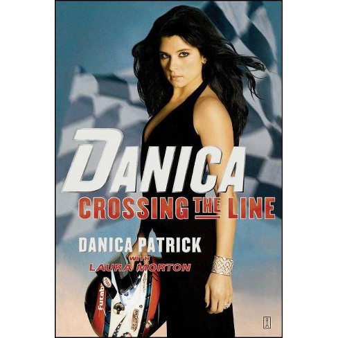 Danica - By Danica Patrick (paperback) : Target