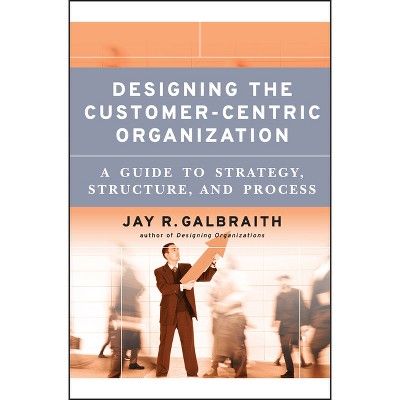 Designing Dynamic Organizations - By Jay Galbraith & Diane Downey & Amy ...