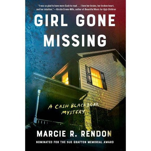 Girl Gone Missing - (a Cash Blackbear Mystery) By Marcie R Rendon ...