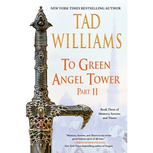 To Green Angel Tower: Part Ii - (memory, Sorrow, And Thorn) By Tad ...