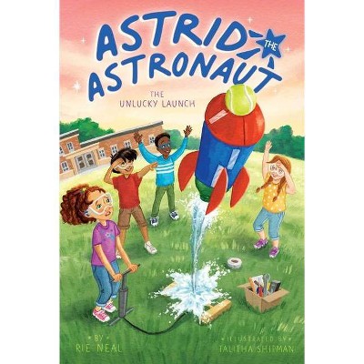 Robot Rebellion - (astrid The Astronaut) By Rie Neal (paperback) : Target