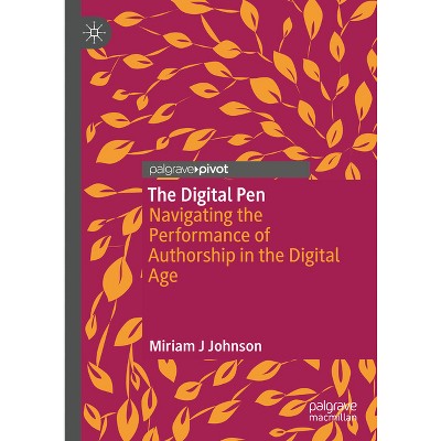 The Digital Pen - By Miriam J Johnson (hardcover) : Target
