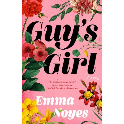 Guy's Girl - By Emma Noyes (paperback) : Target