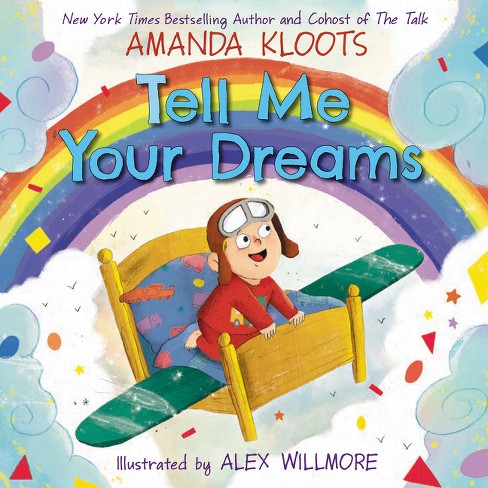 Tell Me Your Dreams - By Amanda Kloots (hardcover) : Target