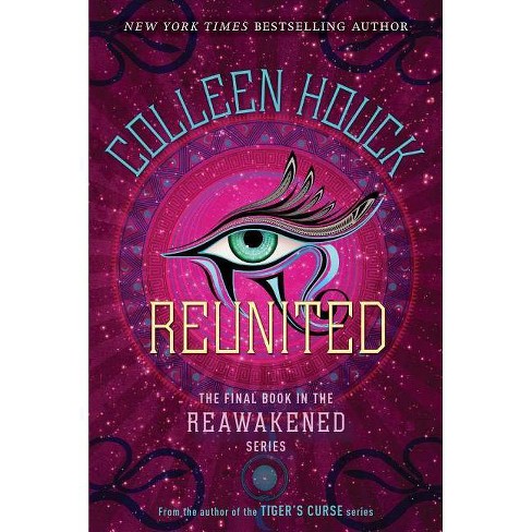 Reunited - (reawakened) By Colleen Houck (paperback) : Target