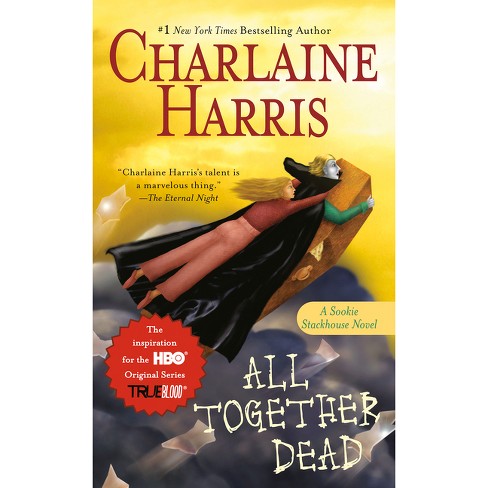 All Together Dead ( Sookie Stackhouse / Southern Vampire) (reprint ...