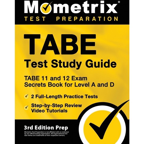 Tabe Test Study Guide - Tabe 11 And 12 Secrets Book For Level A And D ...