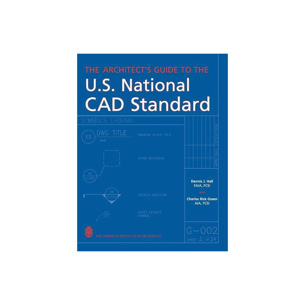 ISBN 9780471703785 - The Architect's Guide to the U.S. National CAD ...