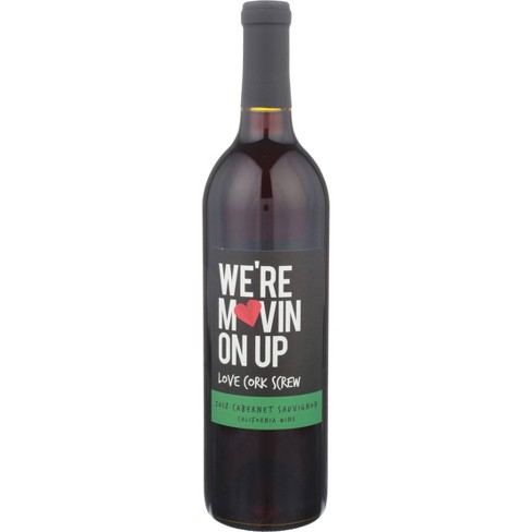 Love Cork Screw We're Movin On Up Cabernet Sauvignon Red Wine - 750ml ...