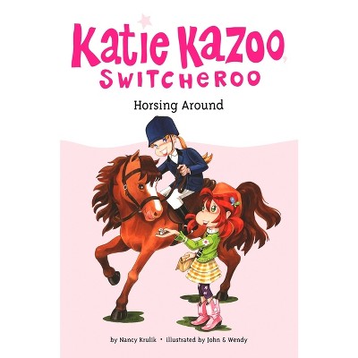 Horsing Around - (katie Kazoo, Switcheroo) By Nancy Krulik (paperback ...