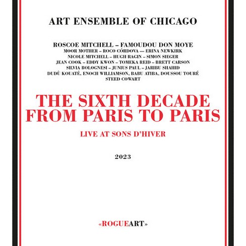 Art Ensemble Of Chicago - The Sixth Decade: From Paris To Paris (cd ...