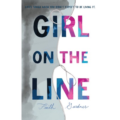 Girl on the Line - by Faith Gardner : Target