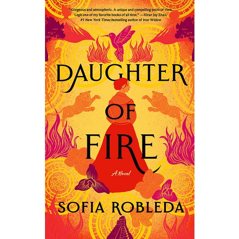 Daughter Of Fire - By Sofia Robleda (paperback) : Target