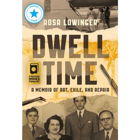 Dwell Time - By Rosa Lowinger (hardcover) : Target