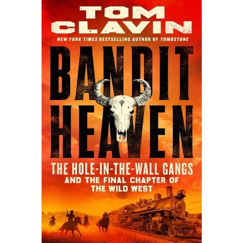 Bandit Heaven - By Tom Clavin (hardcover) : Target