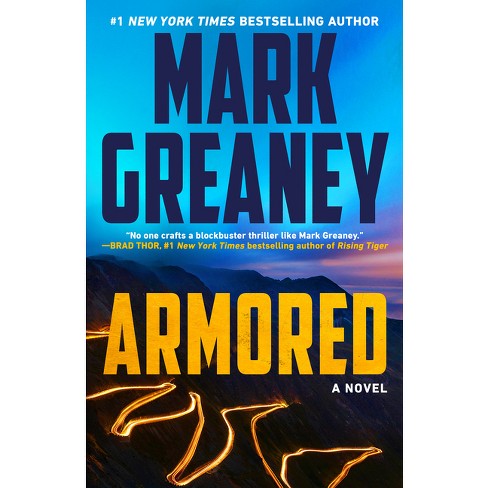 Armored - By Mark Greaney (paperback) : Target