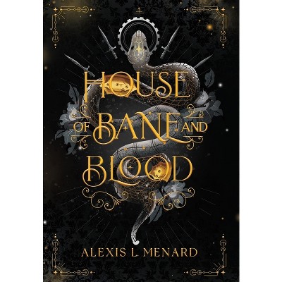 House Of Bane And Blood - (order And Chaos) By Alexis L Menard ...
