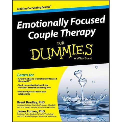 Emotionally Focused Couple Therapy For Dummies - (for Dummies) By Brent ...