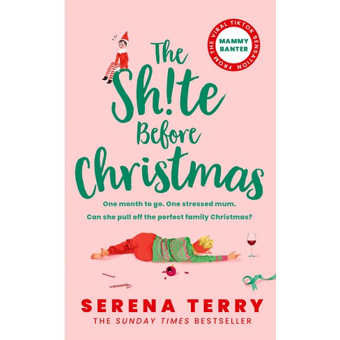 The Sh!te Before Christmas - (mammy Banter) By Serena Terry (paperback ...